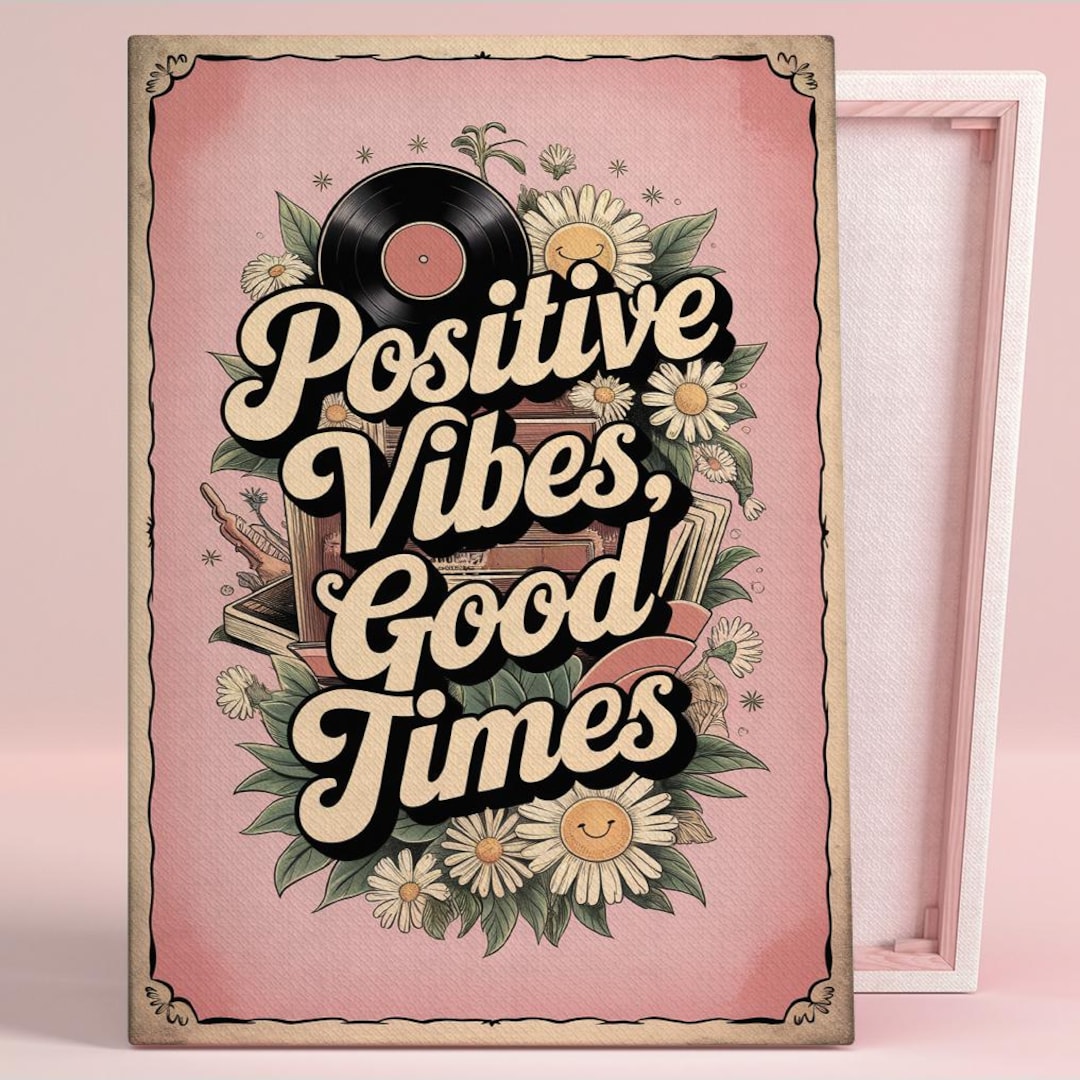Positive Vibes Good Times Art Poster or Canvas Wall Art for Bohemian ...
