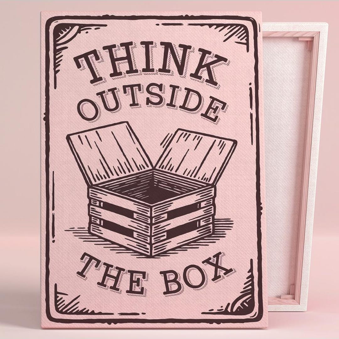 Think Outside the Box Art Poster or Canvas Wall Art for Rustic Office ...