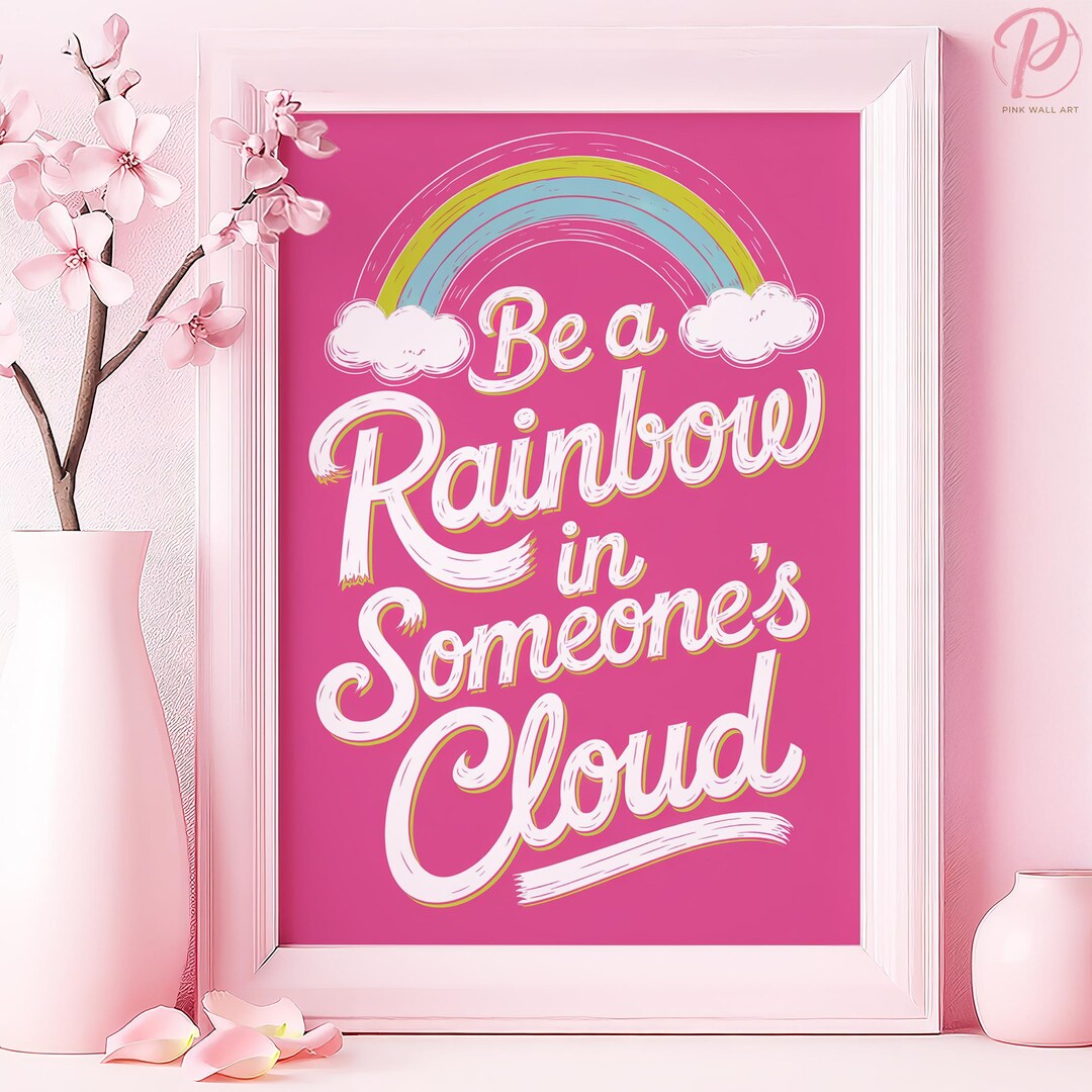 Be a Rainbow in Someone's Cloud Art Poster or Canvas Wall Art ...