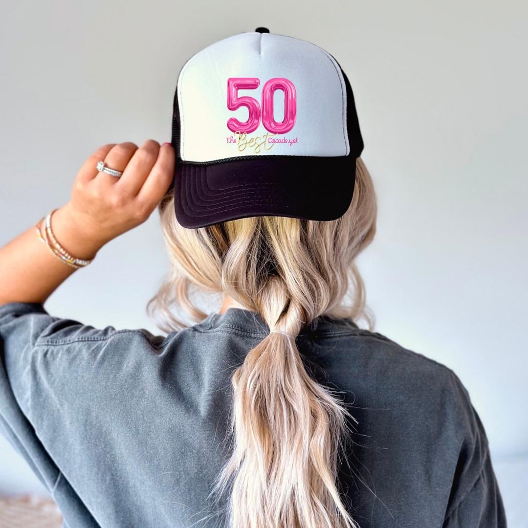 50th Birthday Trucker Caps, the Best Decade yet Hat, 50th Birthday Hat ...