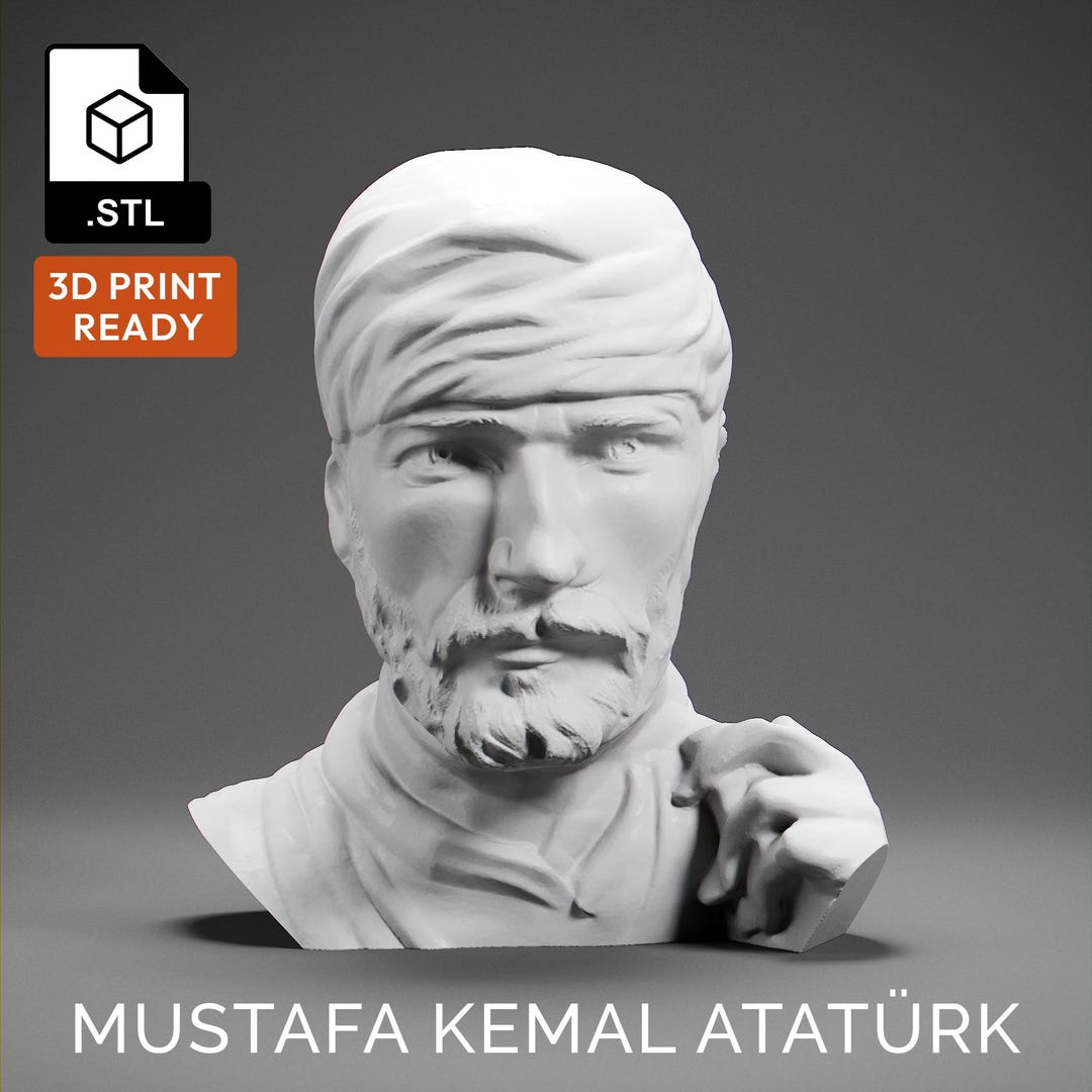 Mustafa Kemal Ataturk 3D Model - High Quality STL File for 3D Printing ...