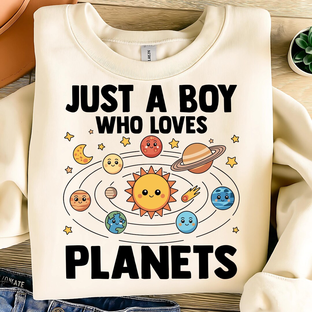 Just a Boy Who Loves Planets PNG: Funny Astronomy Sublimation Design ...