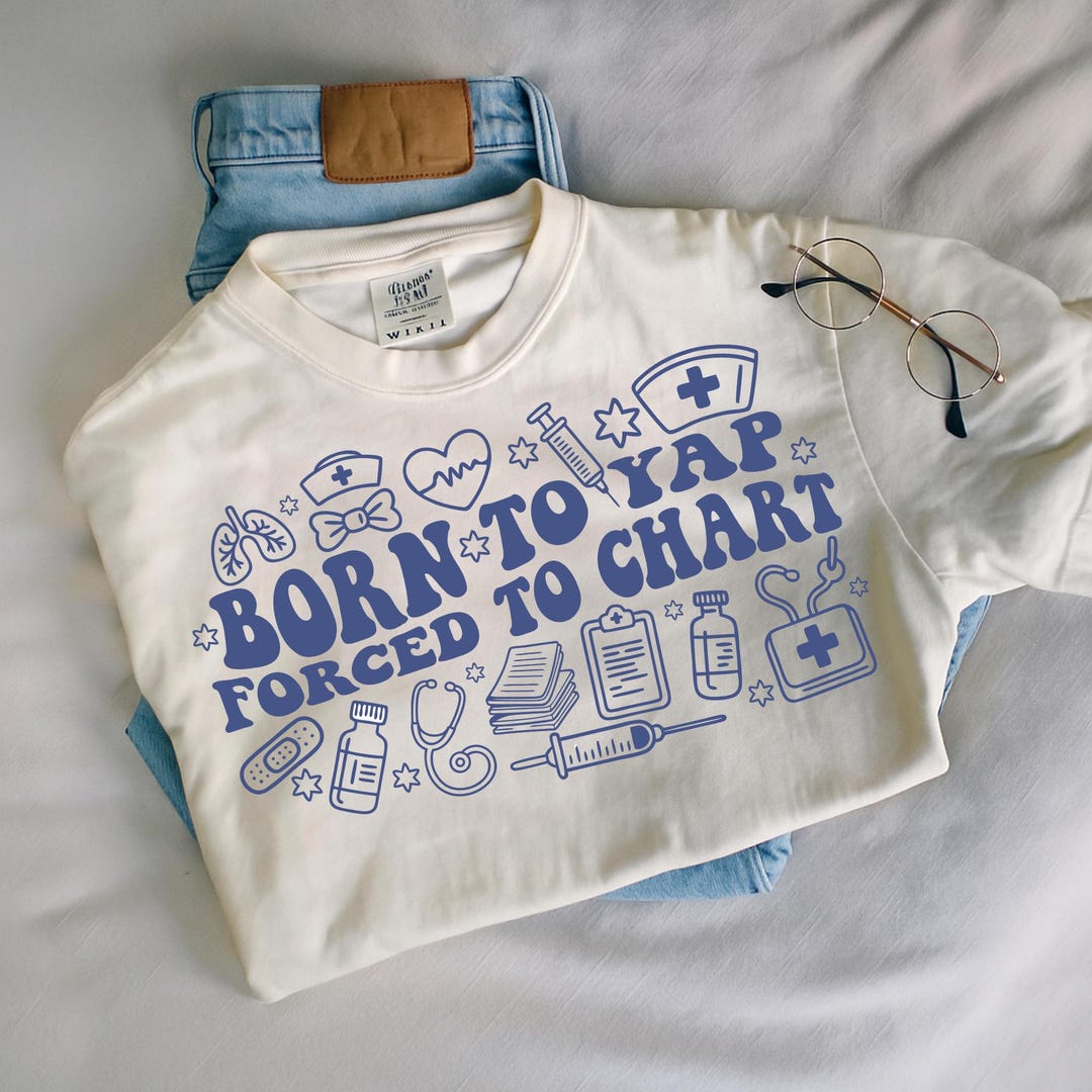 Born to Yap Forced to Chart Nurse Png, Funny Spring Nurse Practitioner ...