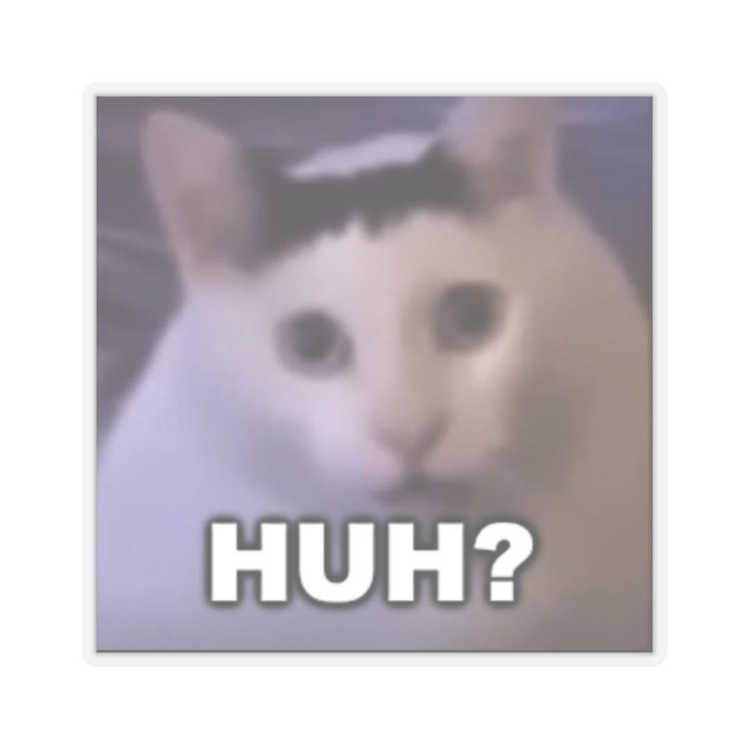 Huh Meme Sticker Kiss-cut Stickers - Etsy