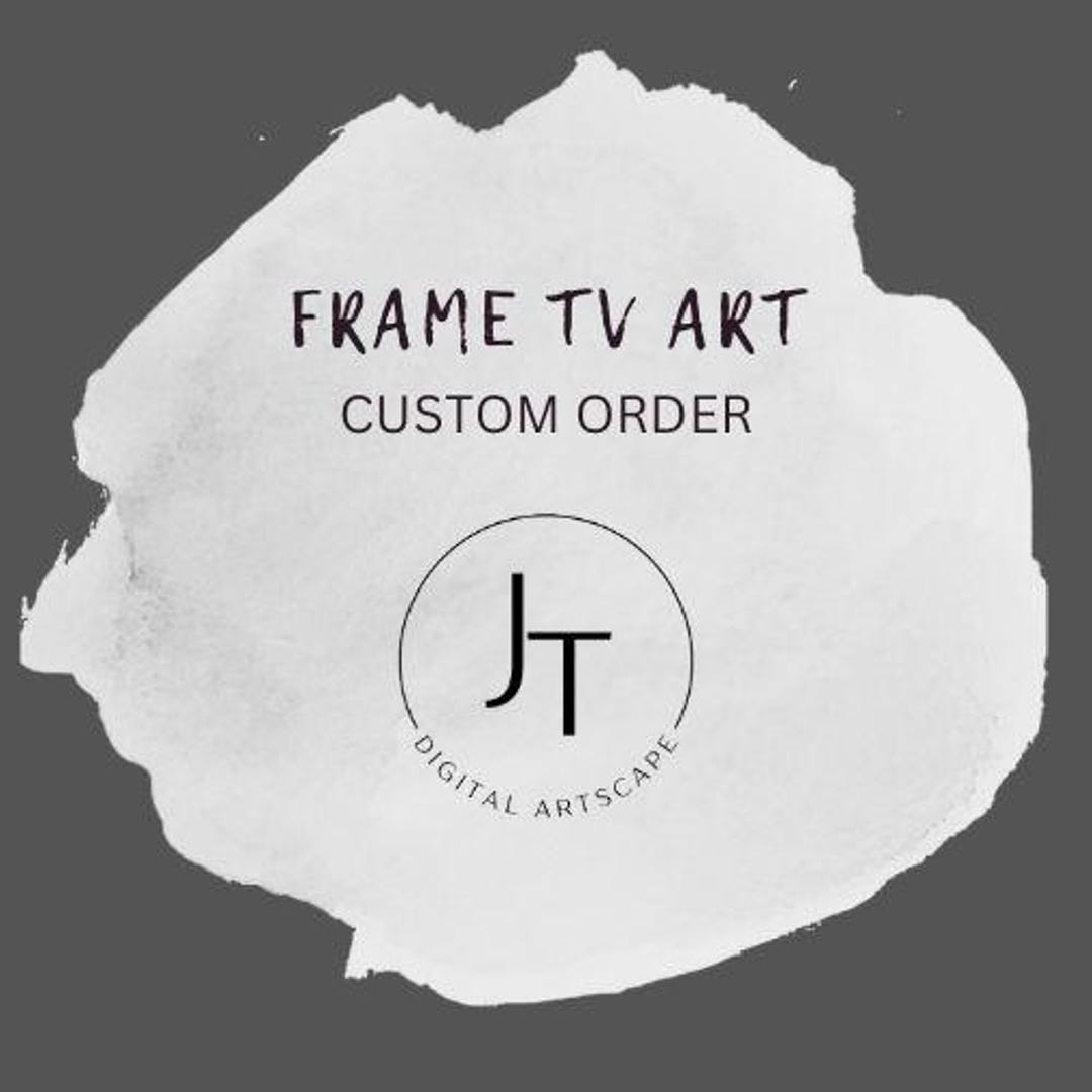 Custom Frame TV Art, Custom Order for Frame TV, Frame TV Customization ...