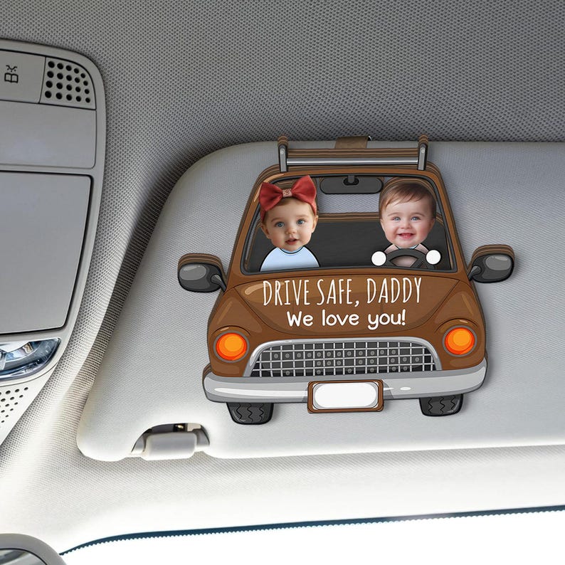 Drive Safe Daddy - Personalized Photo Wooden Car Visor Clip, Custom ...