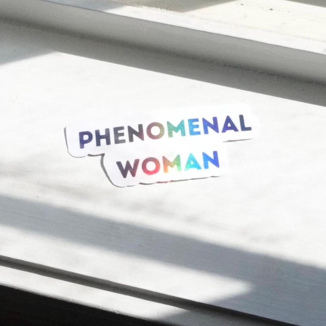 Phenomenal Woman Sticker | Holographic | Typography | Womanhood - Etsy