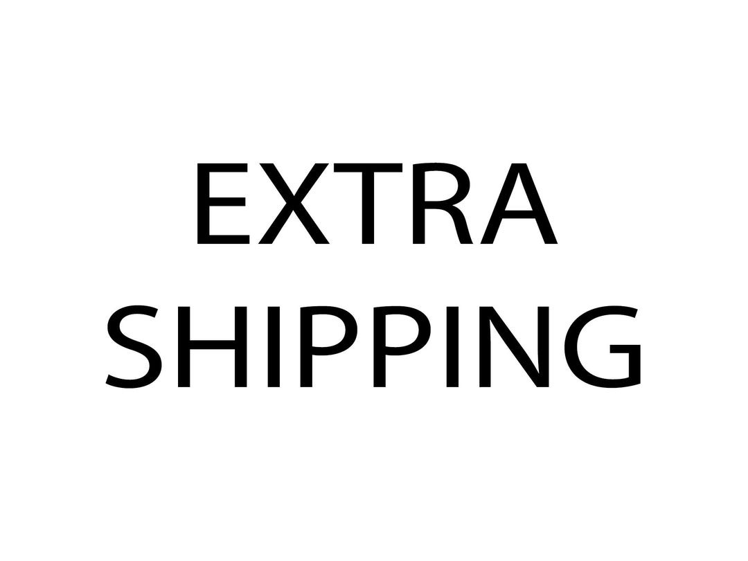 Extra Shipping Cost - Etsy