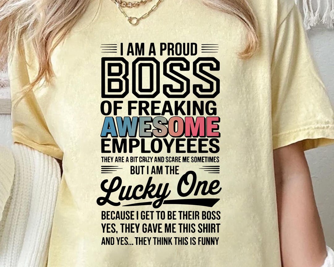 Proud Boss of Freaking Awesome Employees Shirt - Funny Boss Gift From ...