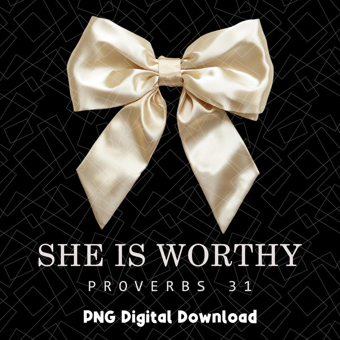 She is Worthy Bow Svg Png, Bible Verse Svg, Girly Christian Svg ...