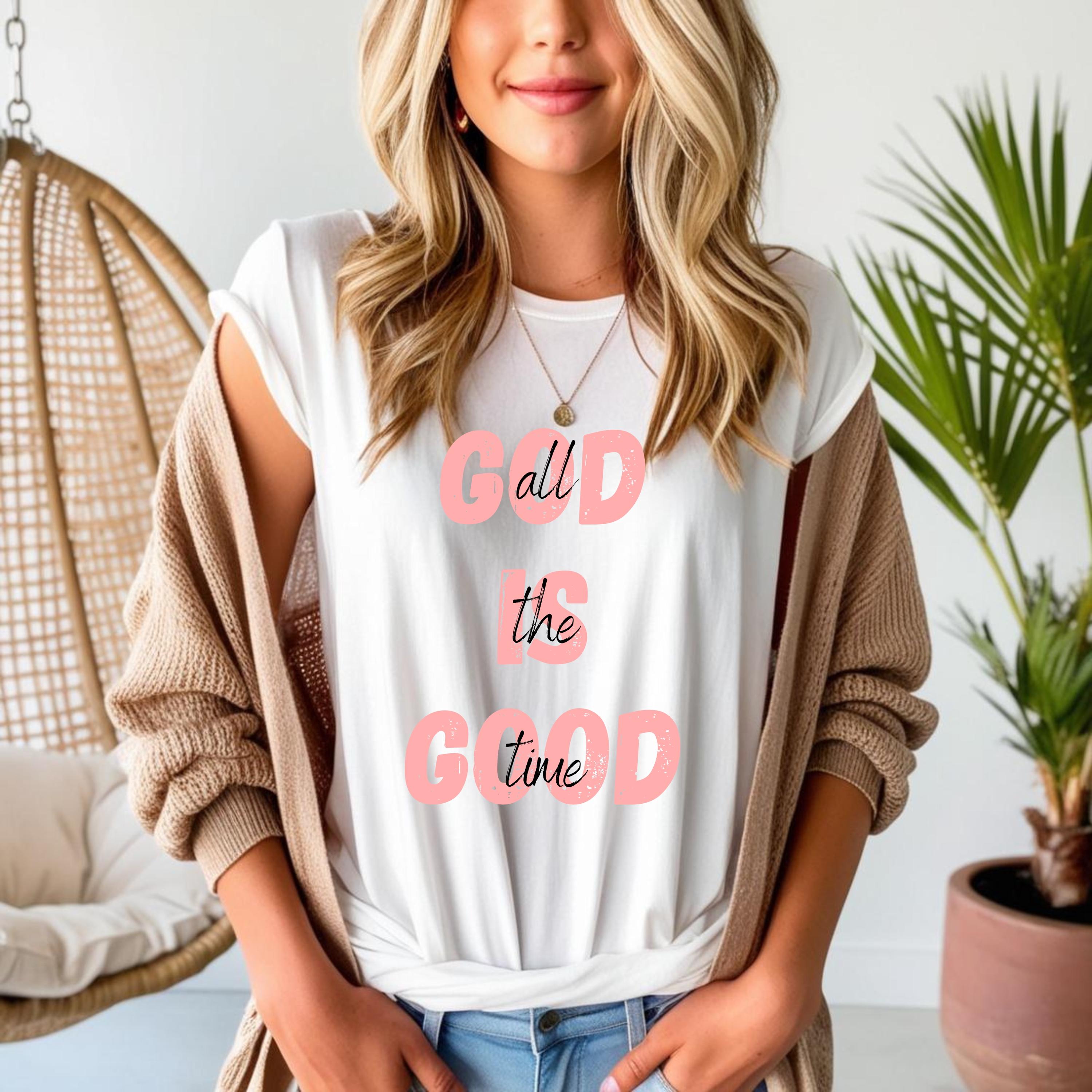 God is Good All the Time Christian T-shirt Design SVG Tshirt Design ...