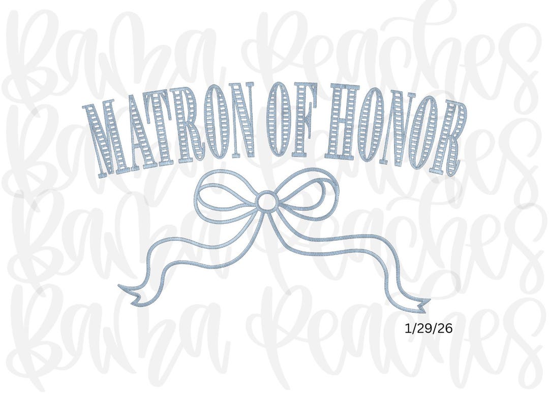 Matron of Honor Bow Embroidery Designs (digital Download) - Etsy