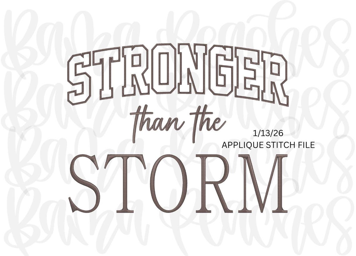 Stronger Than the Storm Embroidery Design (digital Download) APPLIQUE ...