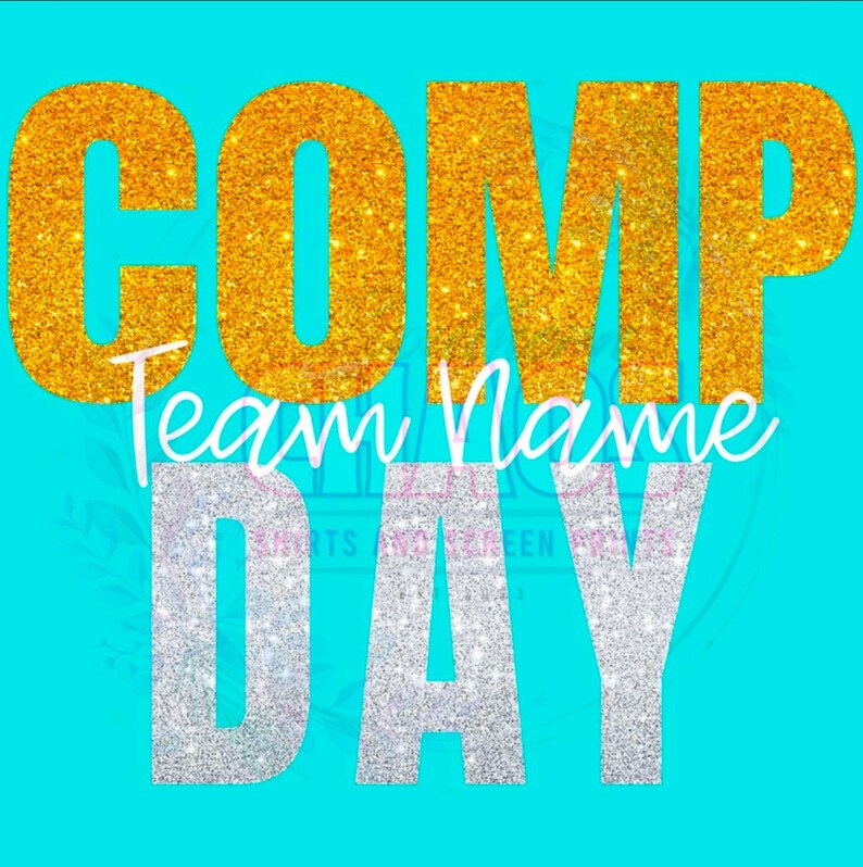 Custom Comp Day Shirt Design: PNG Sublimation (digital Download) - Etsy