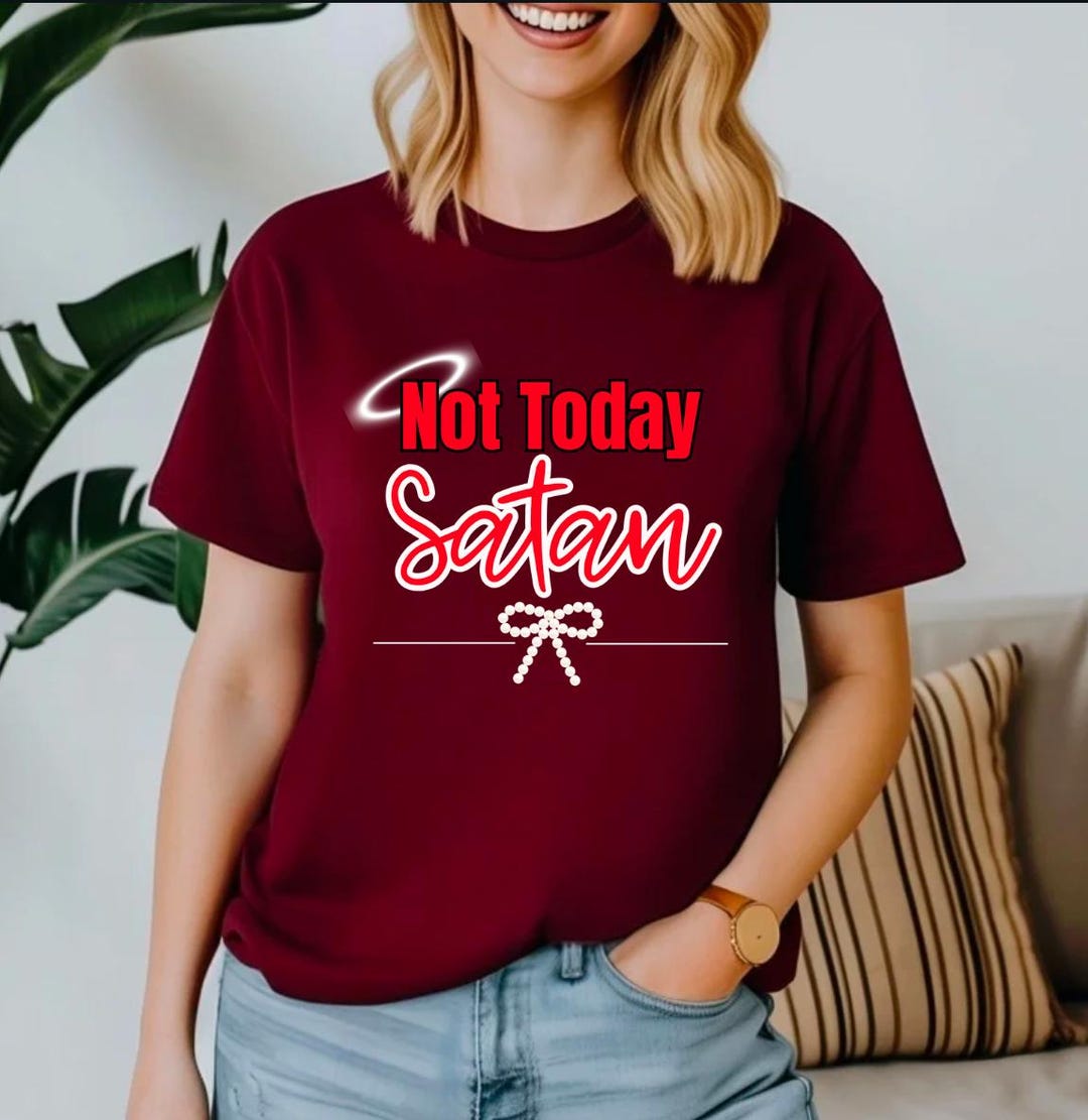 Not Today Satan PNG, Not Today Satan Instant Download, Not Today Satan ...