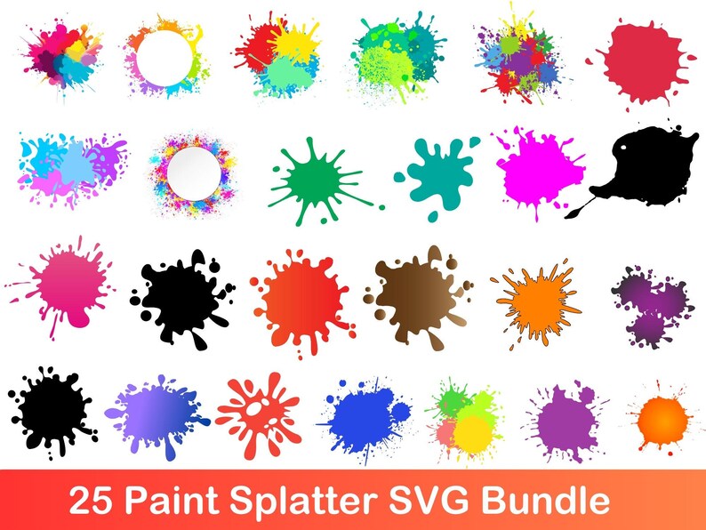 Paint Splatter Svg Bundle - Paint Splats Svg - Paint Svg - Splatter ...