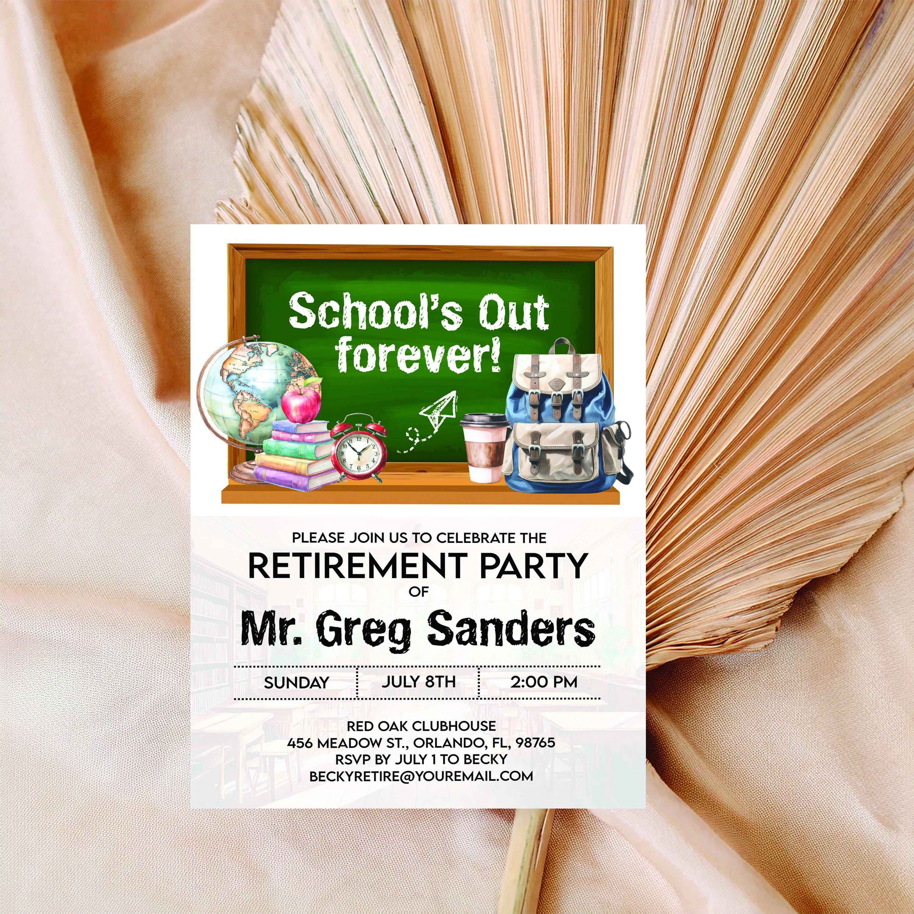 Editable School’s Out Forever Retirement Invitation, Teacher Party ...