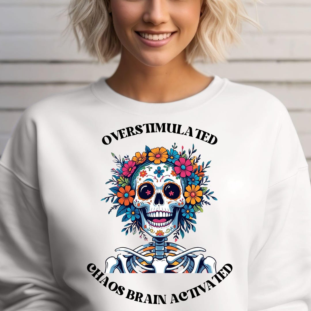 Overstimulated | Skull PNG – ADHD Autism Awareness Shirt Design | Funny ...
