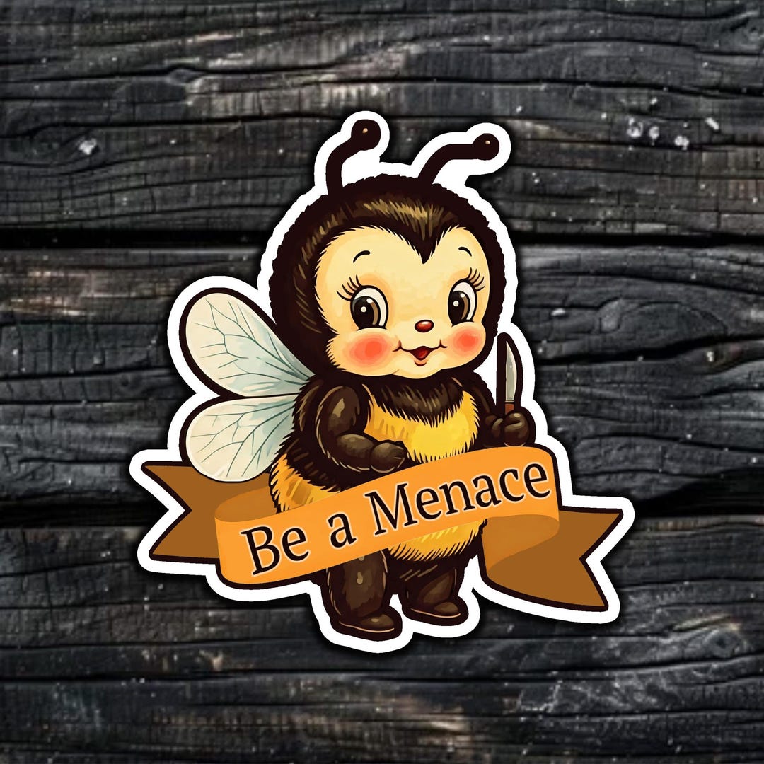 Be A Menace - Bee W/ Knife Sticker - Funny Laptop Stickers - Vintage ...