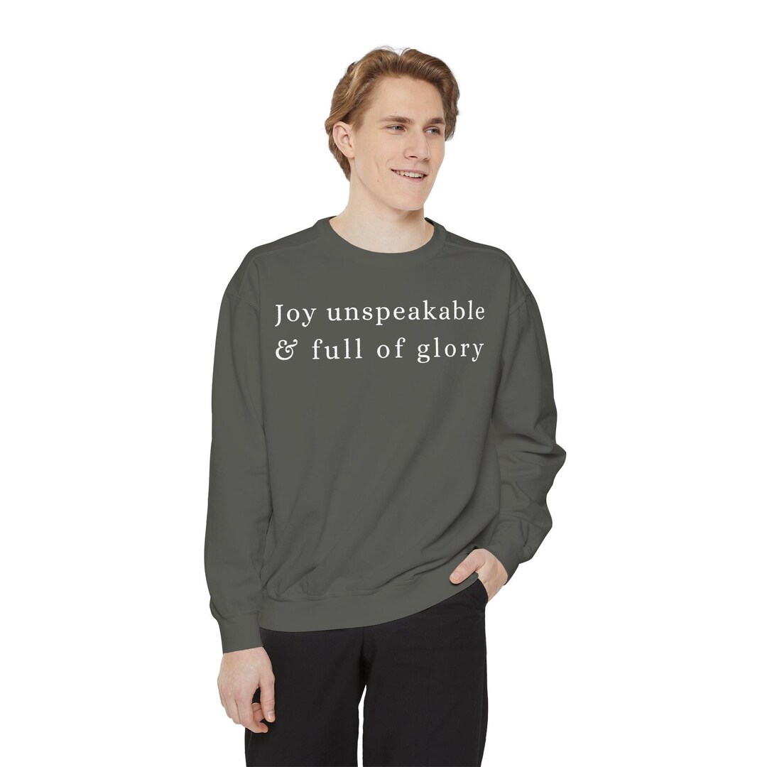 Joy Unspeakable Sweatshirt | Comfort Colors Christian Pullover | Soft ...