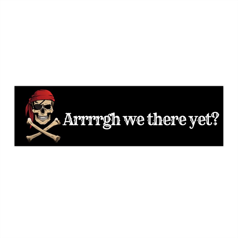 Pirate Bumper Sticker Funny Bumper Sticker - Etsy