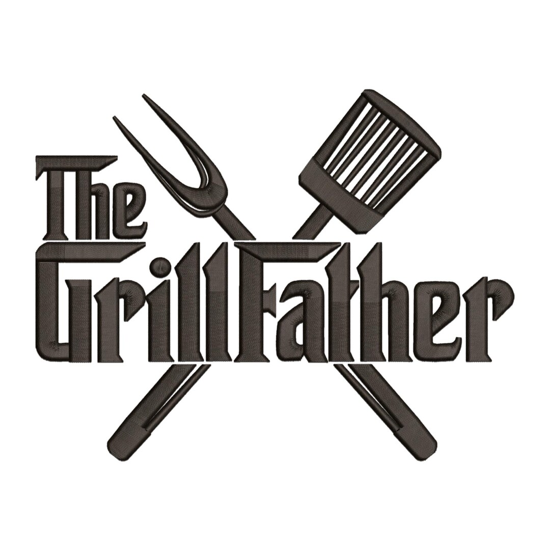 The Grill Father Embroidery Design, Father's Day Embroidery Designs ...