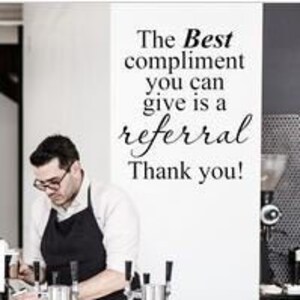 Office Decal the BEST Compliment You Can Give is a Referral Office Wall ...