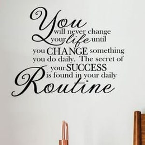 Motivational Decal Change Your Routine Success Change Your Life Wall ...
