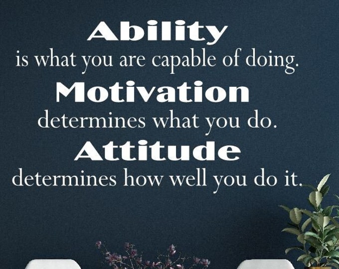 Motivational Decal Ability Motivation Attitude Motivation Wall Quote ...