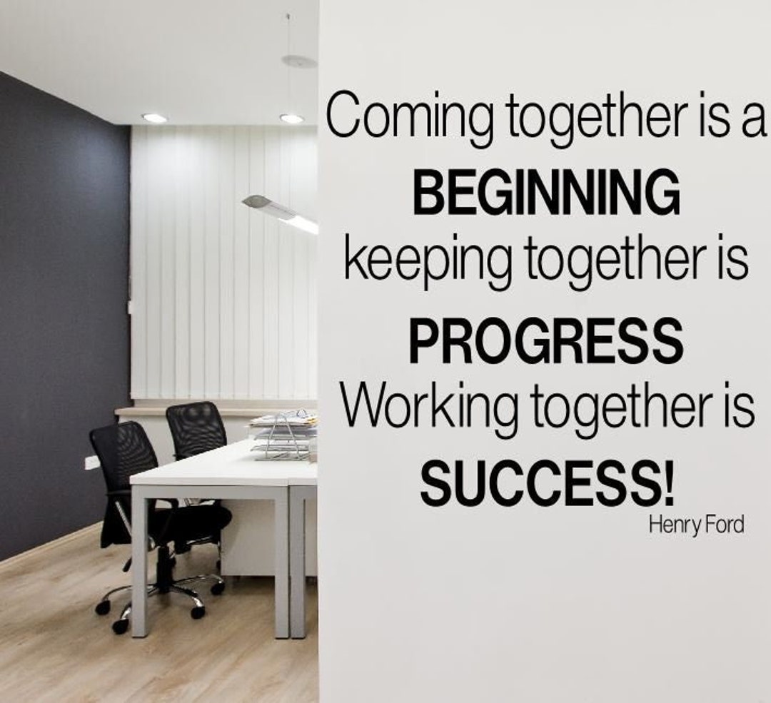 Henry Ford Quote Coming Together is a Beginning Success Wall Quote ...