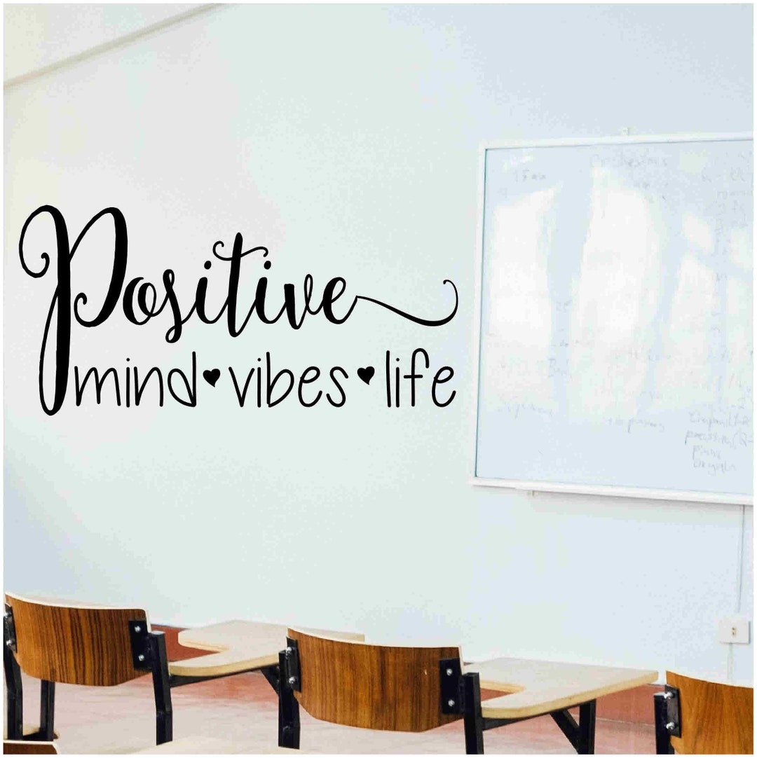 Positive Decal Positive Mind Vibes Life School Office Teacher Wall ...