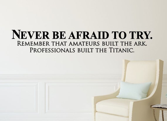 Motivational Decal Never Be Afraid to Try Classroom Wall Quote | Etsy