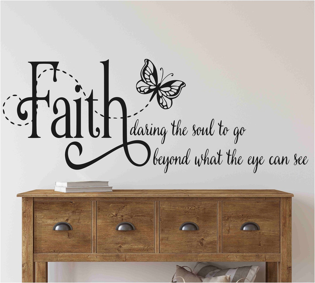 Faith Daring the Soul to Go Beyond What the Eye Can See Religious Wall ...
