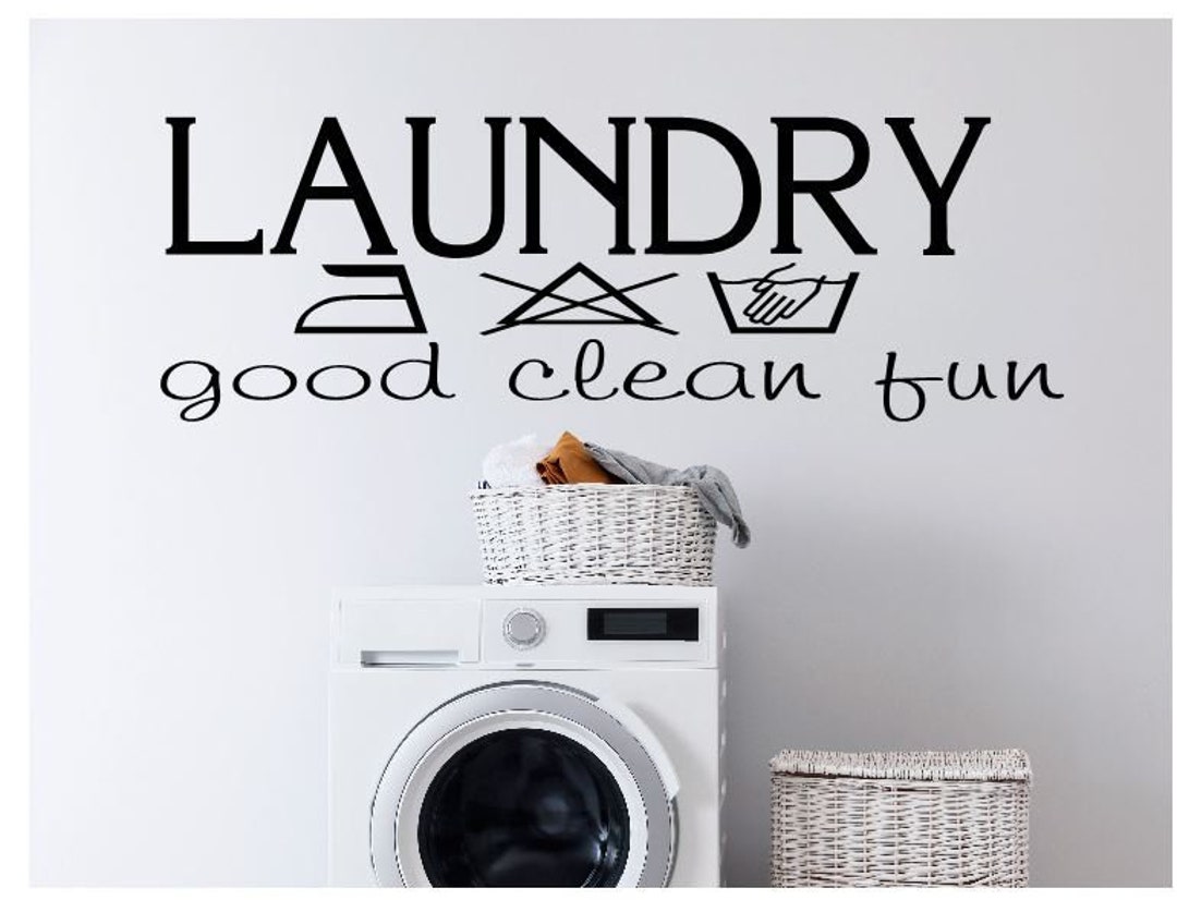 Laundry Good Clean Fun Wall Decal Vinyl Wall Lettering Laundry Room ...