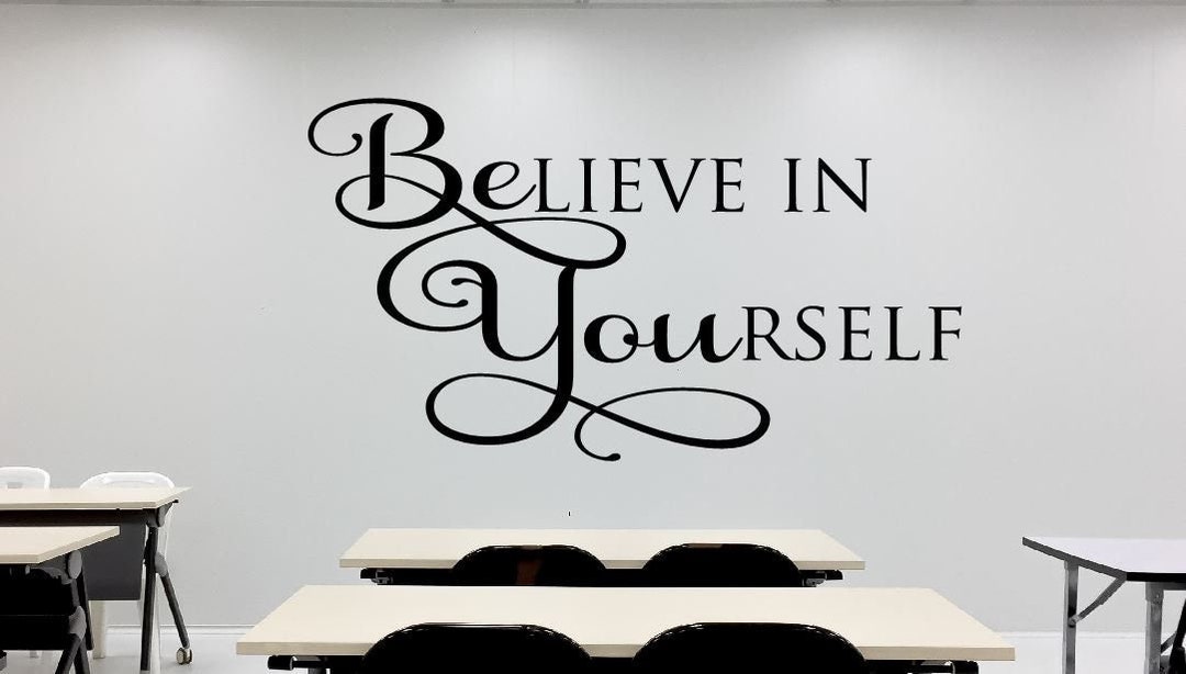Believe in Yourself Motivational Letters for Walls Classroom Wall Quote ...