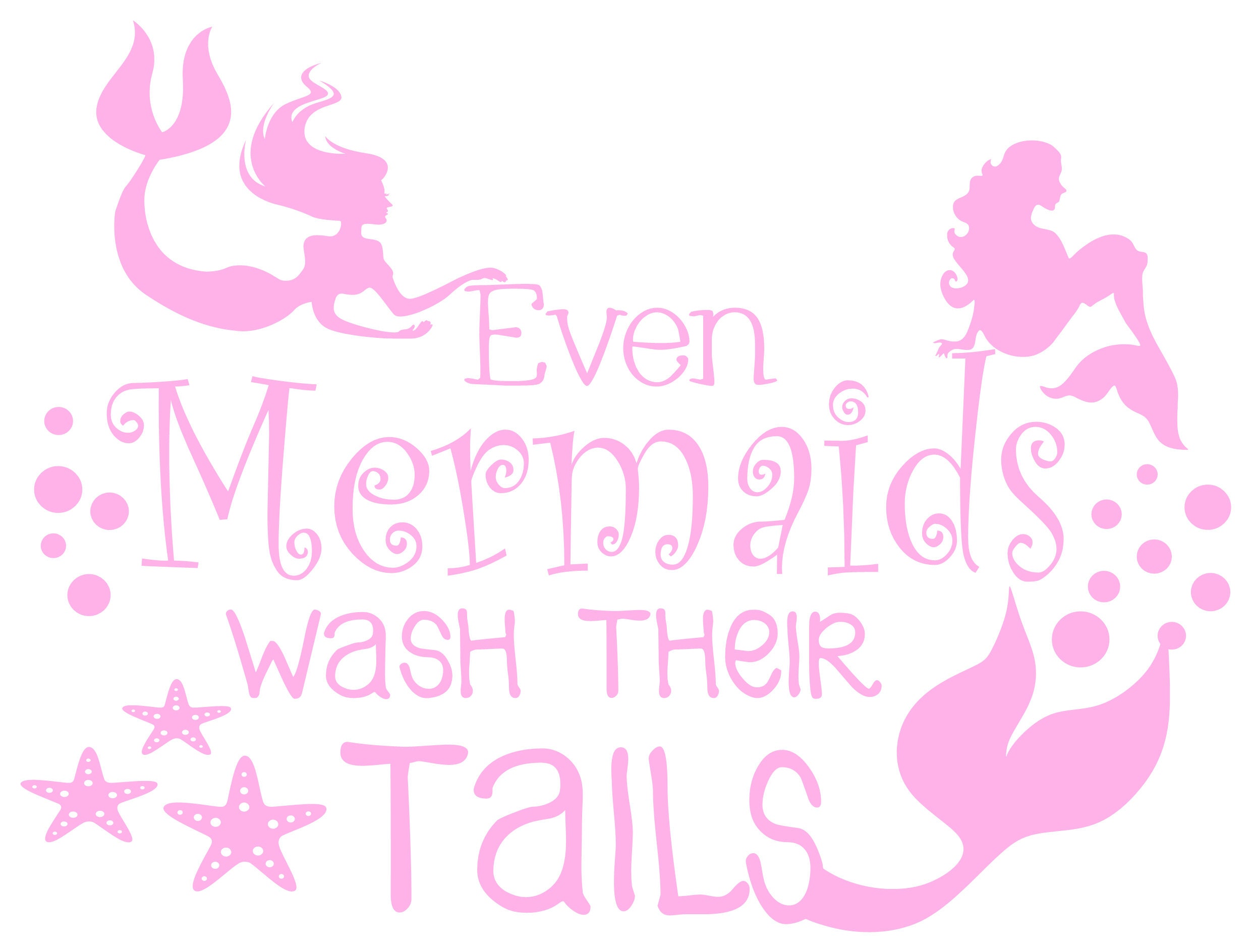 Mermaid Decal Even Mermaids Wash Their Tails Vinyl Wall Sticker Vinyl ...