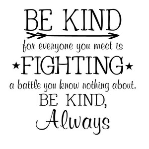 Kind Decal Be Kind for Everyone You Meet Classroom Wall Quote Teacher ...