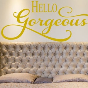 Hello Gorgeous Wall Decal Hello Gorgeous Wall Decor Bathroom Bedroom ...