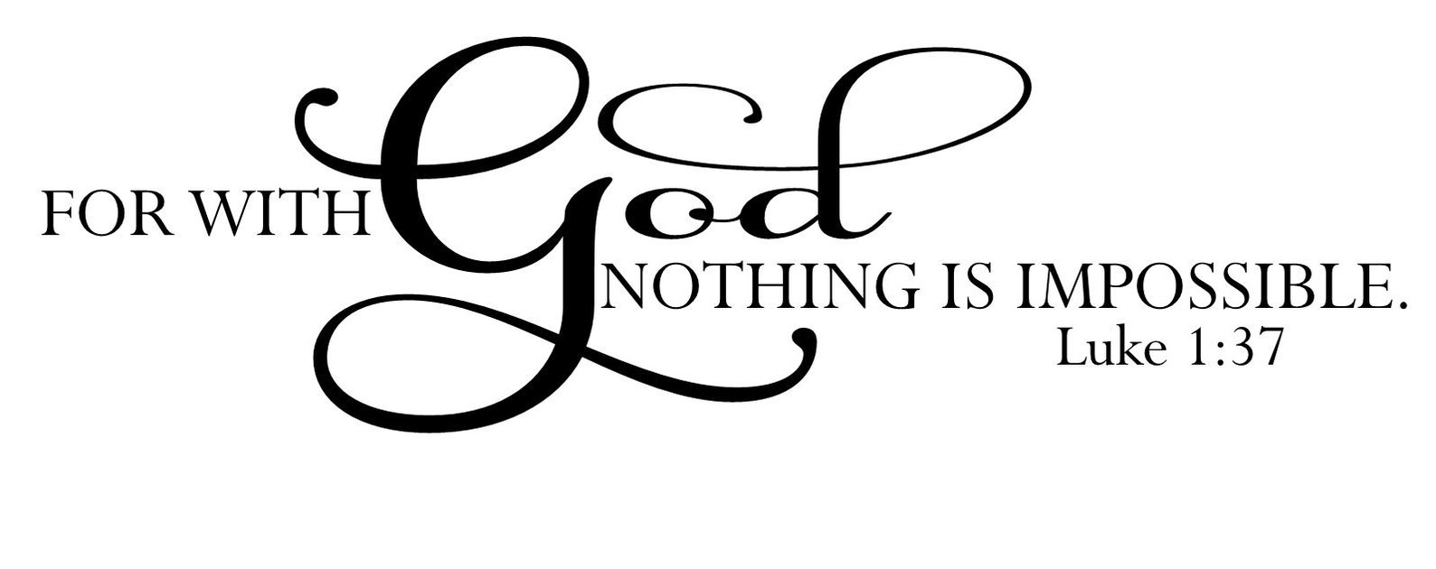 Luke 1:37 Decal With God Nothing is Impossible Religious Church Bible ...