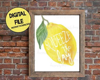 Digital File Squeeze the Day Printable Lemon Printable | Etsy
