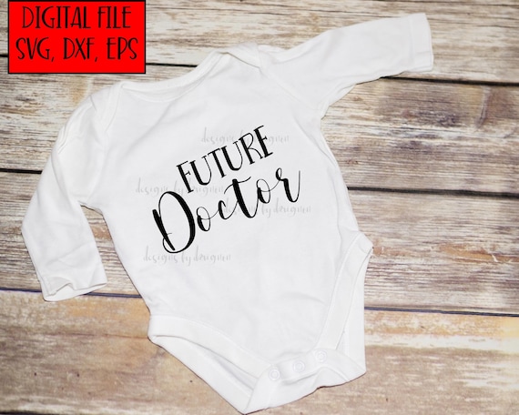 Digital Download Future Doctor Cut File svg Dxf Eps | Etsy
