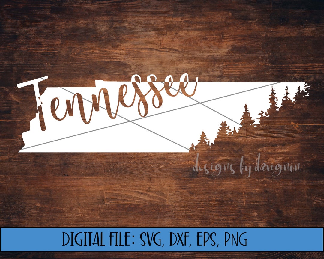 Digital File Tennessee State Outline With Trees Cut File svg, Dxf, Eps ...