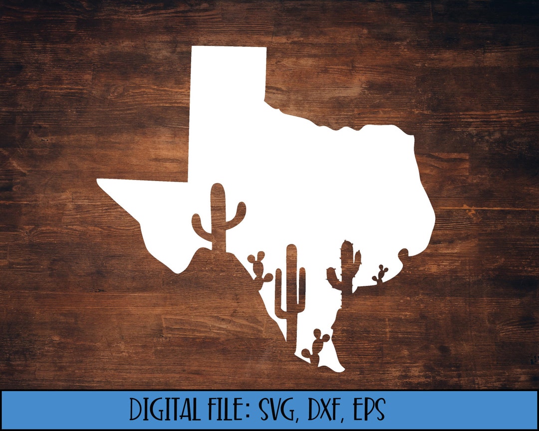 Digital Download - Texas State Silhouette With Cacti -cut File (svg ...