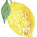 Digital File Squeeze the Day Printable Lemon Printable - Etsy