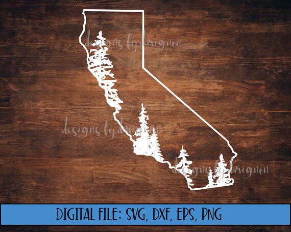 Digital File California State Outline With Tree Line cut - Etsy