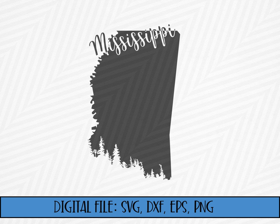 Digital File - Mississippi Silhouette With Trees - Cut File (svg, Dxf ...