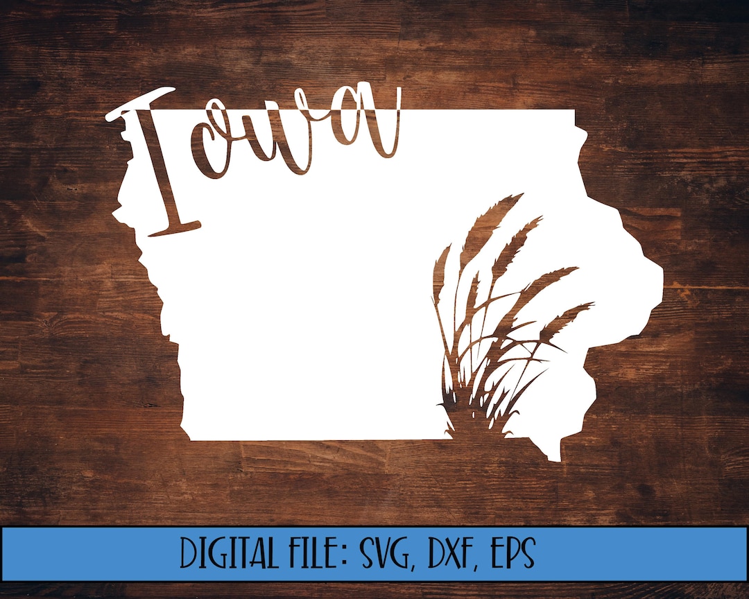 Digital File Iowa Silhouette With Wheat Cut File svg, Dxf, Eps, Png ...