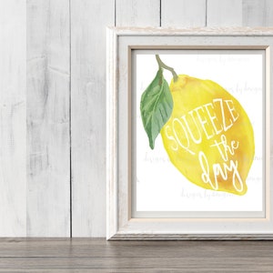 Digital File Squeeze the Day Printable Lemon Printable Lemon Wall Art ...