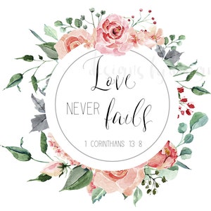 Digital File Love Never Fails Printable 1 Corinthians 13:8 Printable ...
