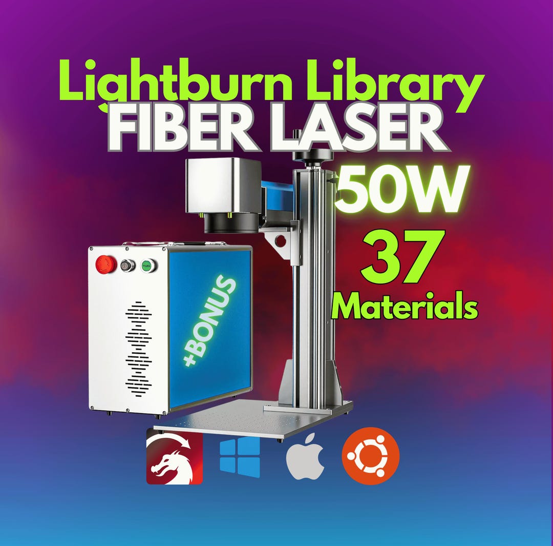 50W Fiber Laser Lightburn Library - 20 Lenses, 37 Materials (+bonus ...
